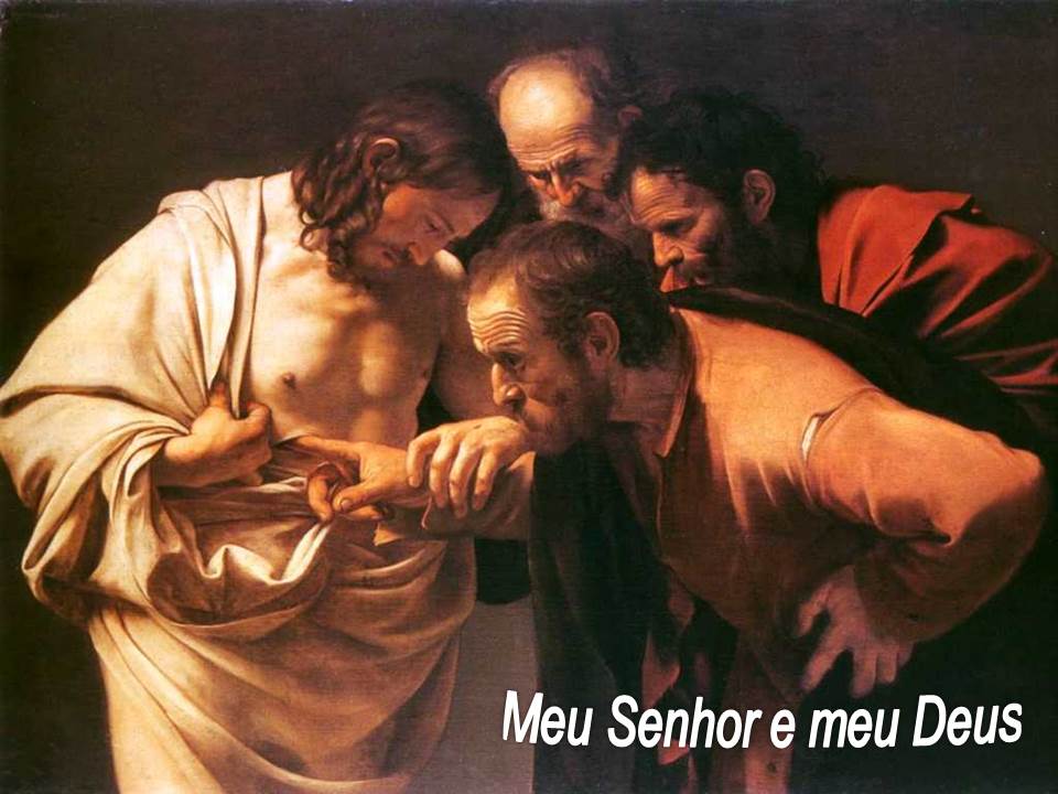 Meu Senhor e meu Deus - Paroquia de Casa Forte