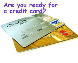 Making and Saving Money: Are You Ready for a Credit Card?