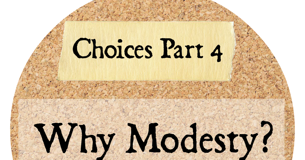 The Destiny of One: Why Modesty?
