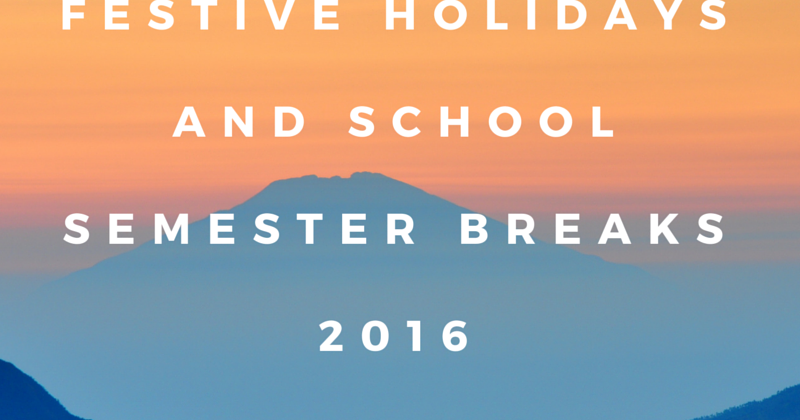 Cuti Perayaan And School Term Holidays 2016 As Set By KPM ~ Parenting Times