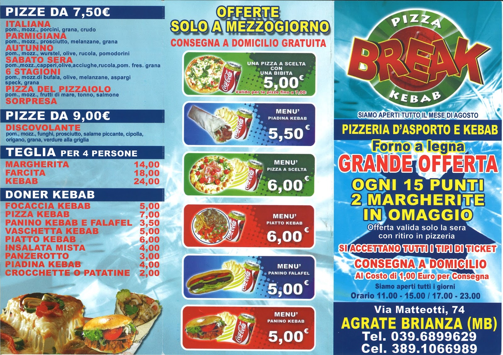 Menu e Prezzi: Pizzeria da asporto BREAK ad Agrate Brianza in via ...
