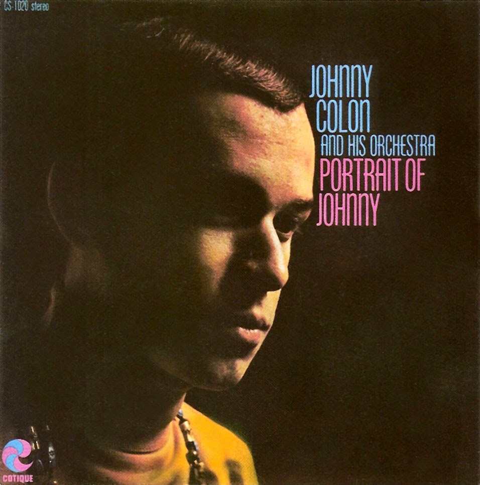 EDGAR MUSIC: JOHNNY COLON AND HIS ORCHESTRA PORTRAIT OF JOHNNY
