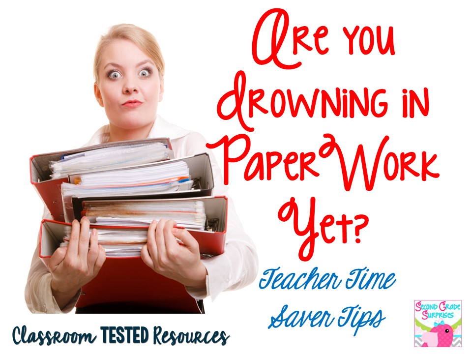 Are you drowning in paperwork yet--teacher time saver tips----FREEBIE ...