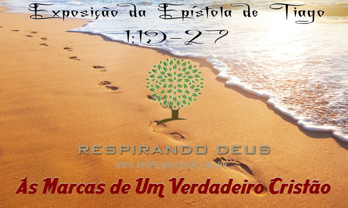 Pregação em Áudio - Tiago 1:19-27 ~ Igreja Bíblica Luz do Mundo Passo ...