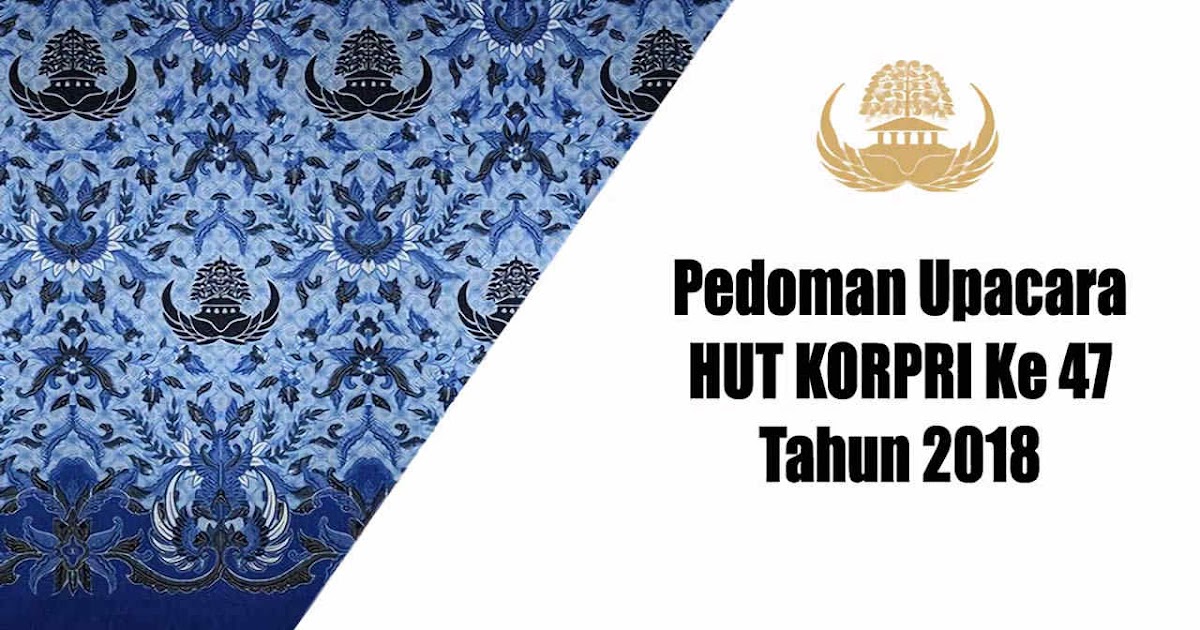 Pedoman Upacara Bendera HUT KORPRI ke 48 Tahun 2019