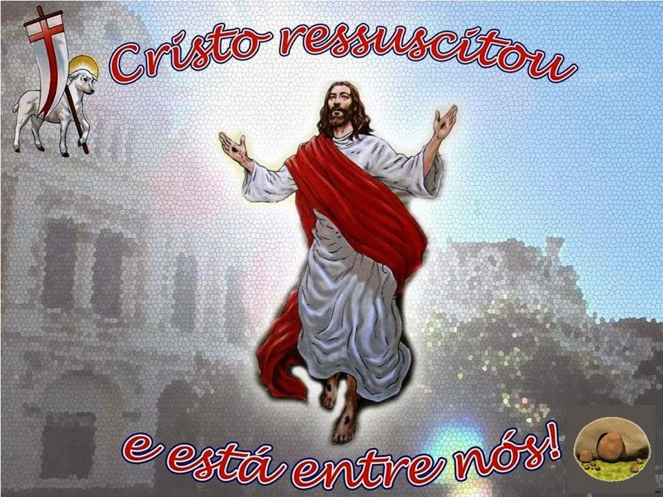 Ressuscitou ! - Paroquia de Casa Forte