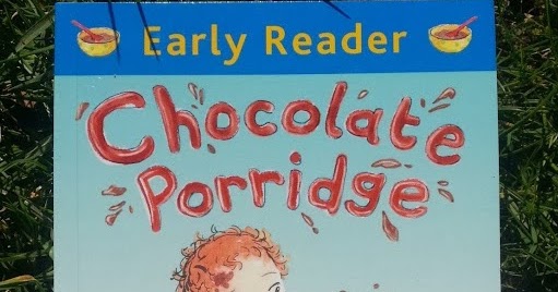 The Brick Castle: Chocolate Porridge from Orion Books Early Readers.