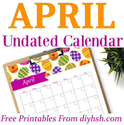 April Undated Calendar - Free Printable | DIY home sweet home | Bloglovin’