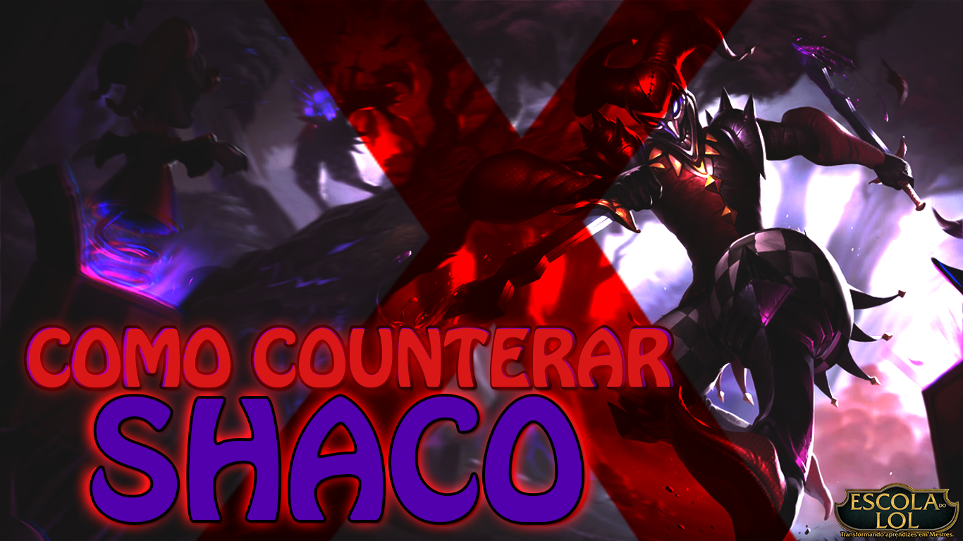Como counterar: Shaco no League of Legends - Escola do LoL | Guias e ...