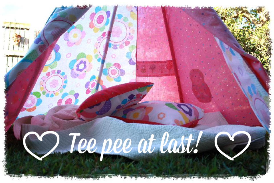How to make a tee pee ... finally. | Libby's Lifestyle.