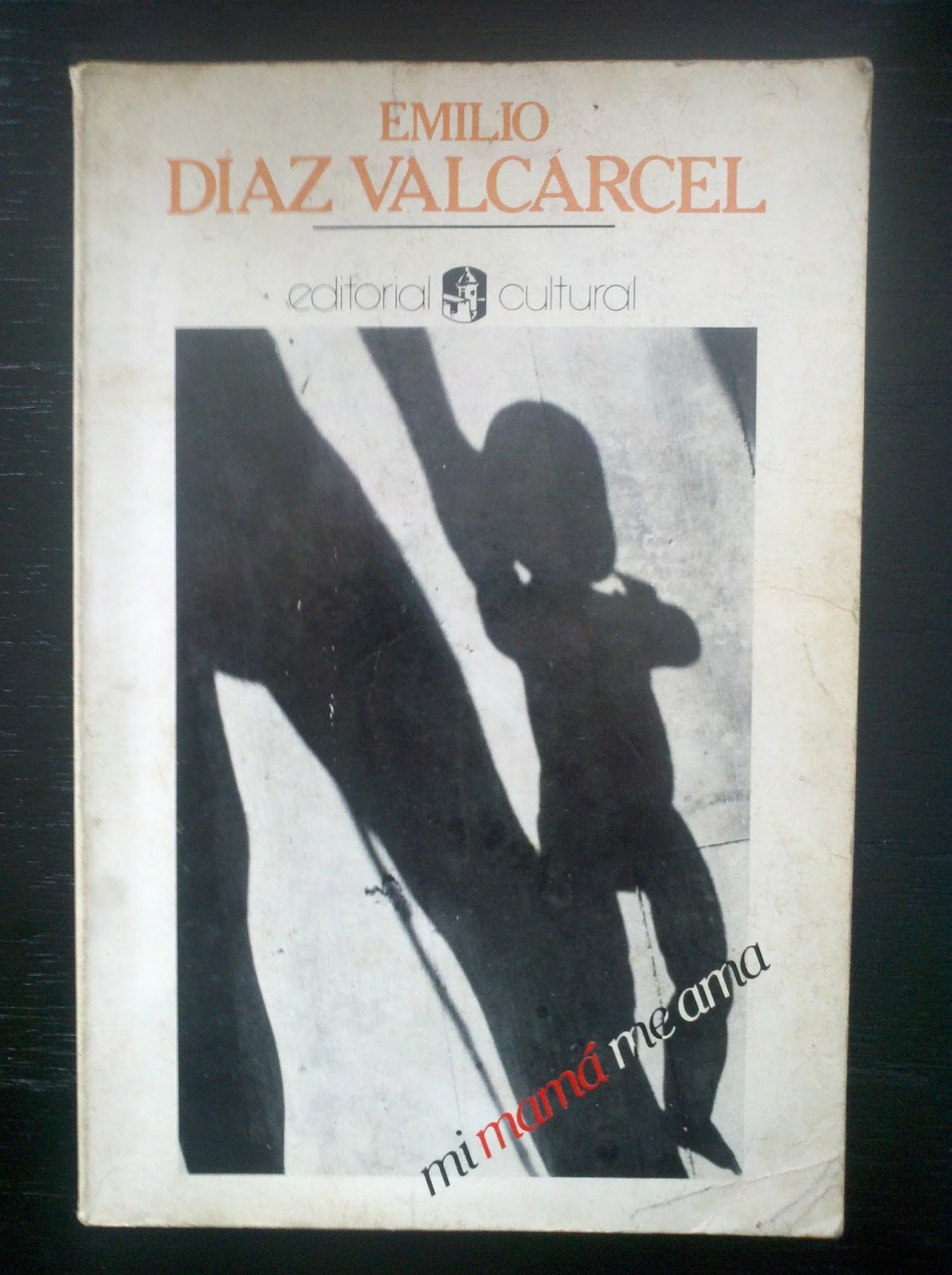 El primer círculo: Mi mamá me ama - Emilio Díaz Valcarcel