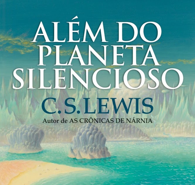 Trilogia Cósmica, Volume I – Além do Planeta Silencioso