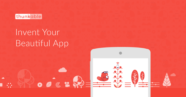 Create native Mobile Apps with ease using Thunkable