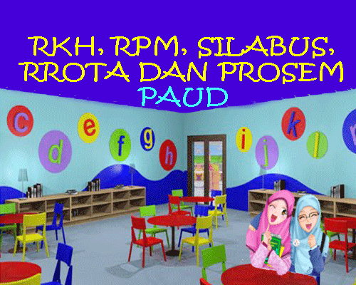 Contoh RKH, RKM, Silabus, Promes, Prota PAUD 2017 - PTK Corners ...
