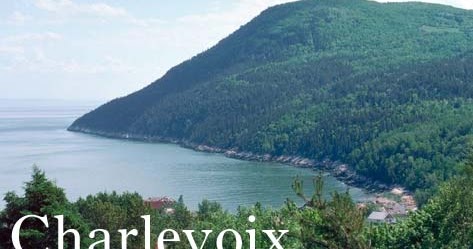 Aventure au Québec Visite: MRC de Charlevoix