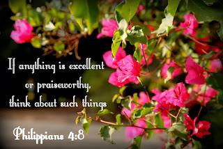 If anything is excellent or praiseworthy—think about such things
