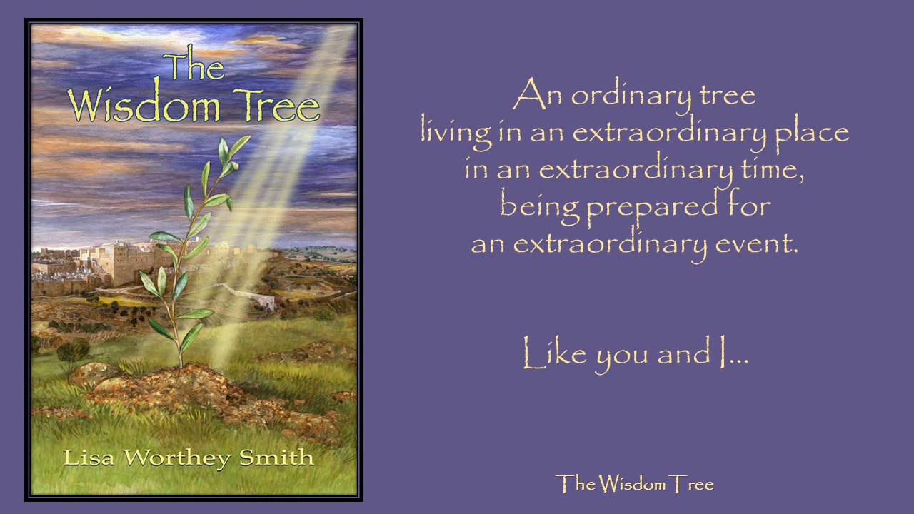 Life In My Father's World: The Wisdom Tree