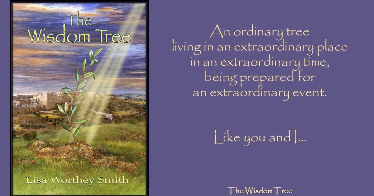 Life In My Father's World: The Wisdom Tree
