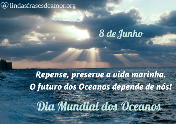 BLOG DO PARCEIRO: 8 de Junho - Dia Mundial dos Oceanos