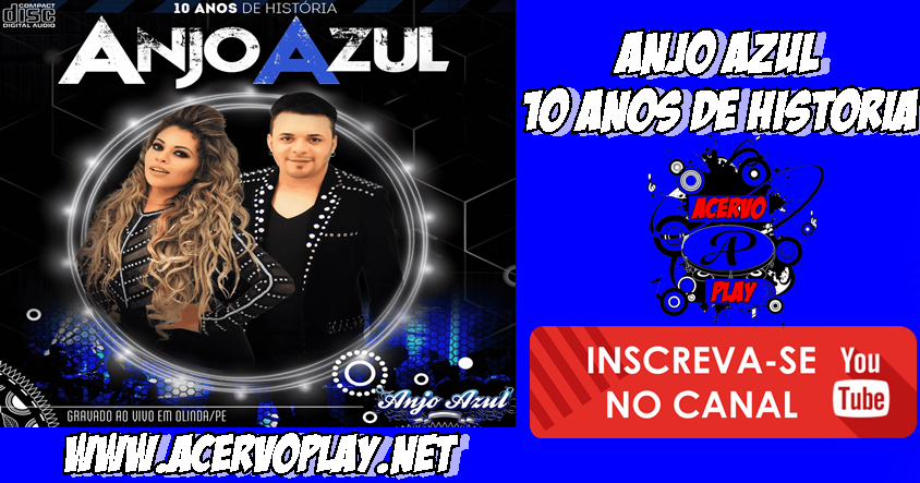 Anjo Azul - 10 Anos De Historia | Acervo play