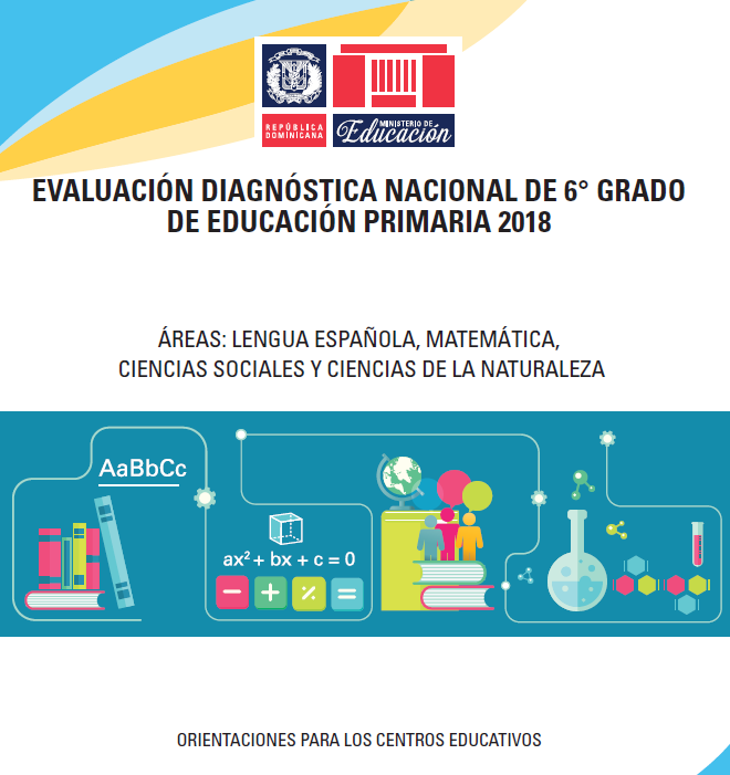 FOLLETO : EVALUACIÓN DIAGNÓSTICA NACIONAL DE 6° GRADO DE EDUCACIÓN ...