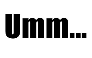 Speak Schmeak: How do you get rid of the "ummm" word?