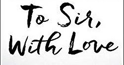 Kittling: Books: To Sir, With Love by E.R. Braithwaite
