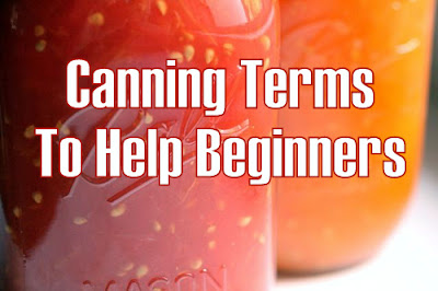 Pressure Cooking and Canning : Canning Terms for the Beginner