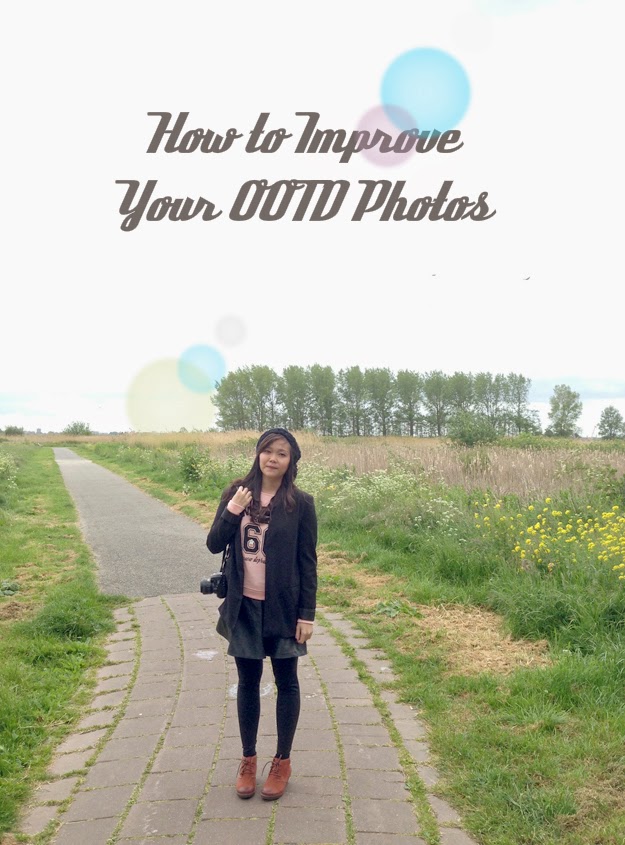 How To Improve Your OOTD Photos : Part 1 | The Sweetest Escape