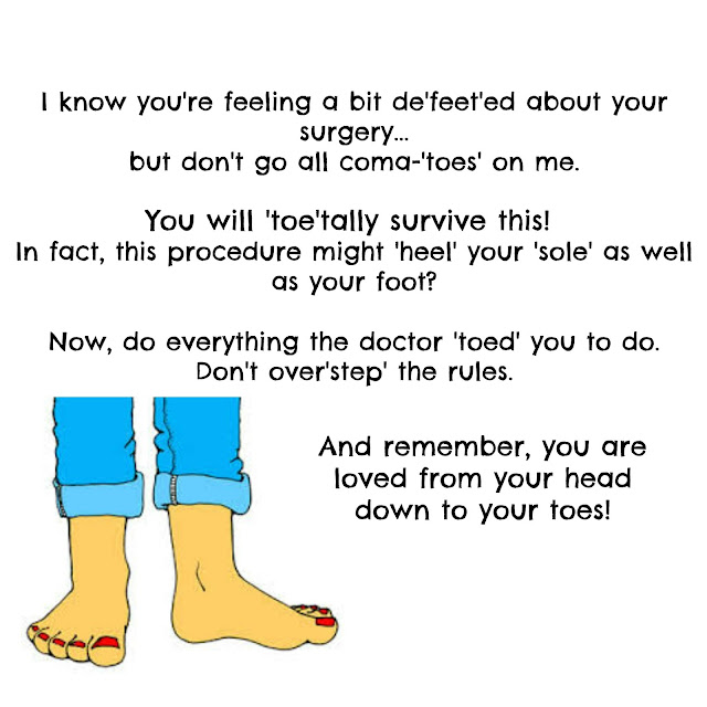 michelle paige blogs: Foot and Toe Surgery Pun card