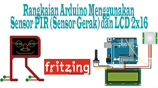 Fritzing - Rangkaian Arduino Menggunakan Sensor PIR (Sensor Gerak) dan LCD 2x16 - Ramaidar ...