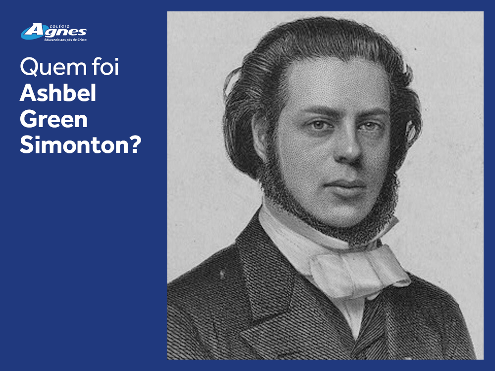 QUEM FOI ASHBEL GREEN SIMONTON? ~ Colégio Agnes - Blog