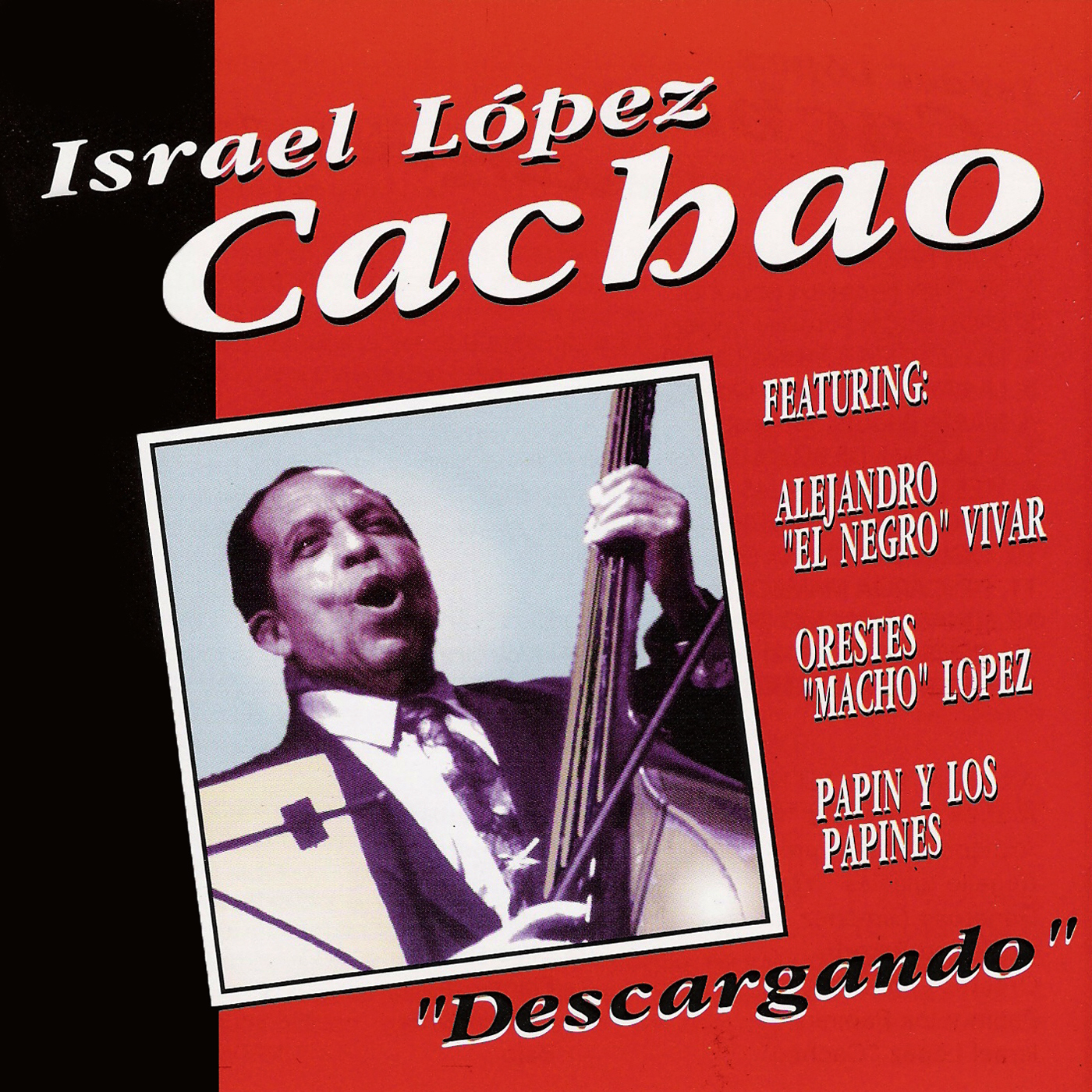 L'Ostia: Israel López Cachao.Descargando