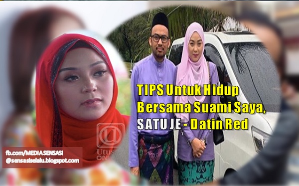 Ini Kali Datin Red Pula Kongsi TIPS Jika Ada Yang Mahu Bersama Suaminya ...