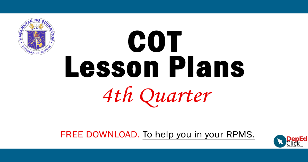 COT Lesson Plans for 4th Quarter - DepedClick