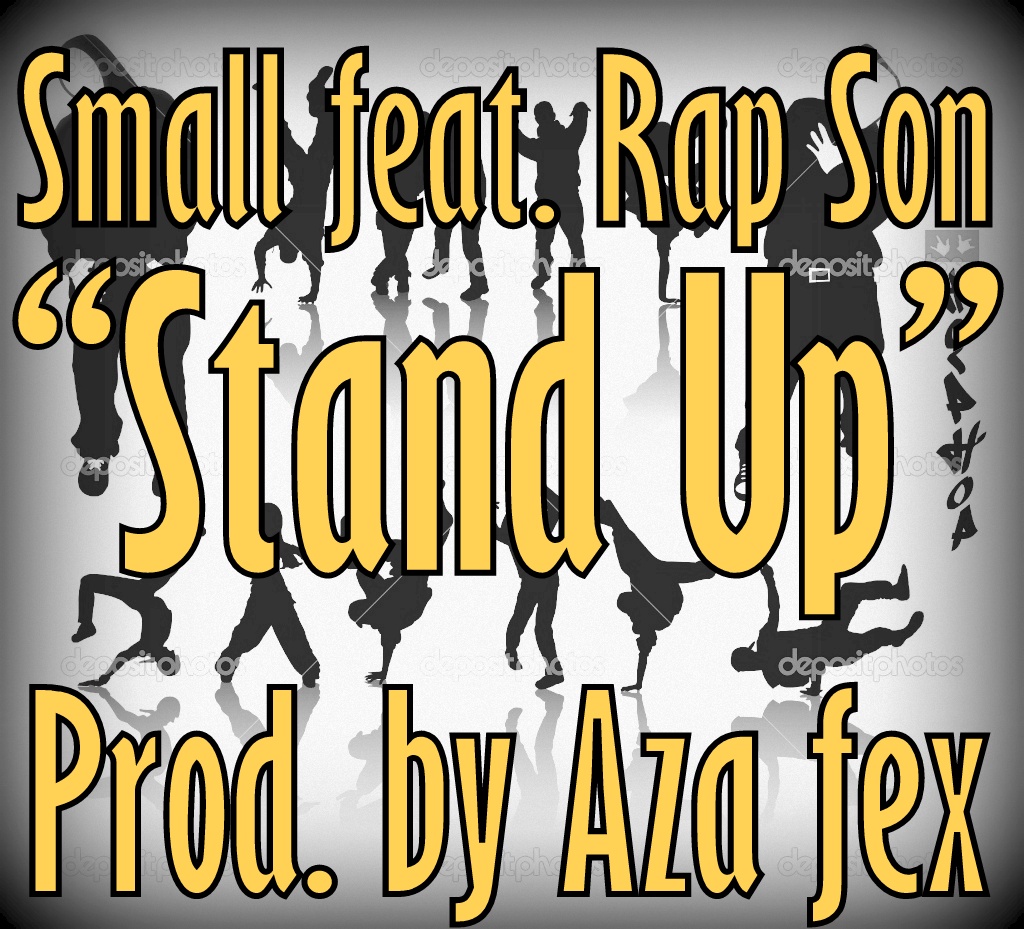 Small feat. Rap Son - Stand Up [Prod. by Aza fex] | Socimol Rap