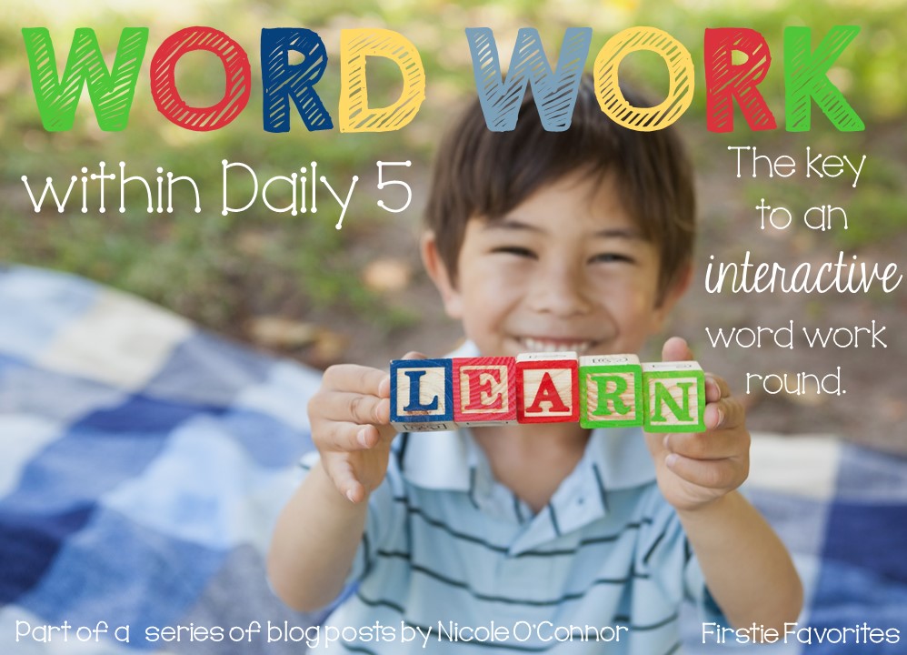 Firstie Favorites: Daily 5: The key to an interactive Word Work Round