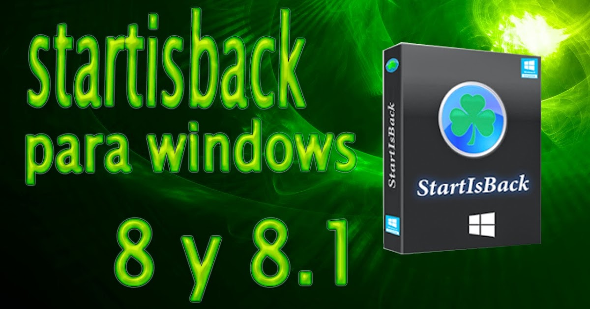 StartIsBack plus para Windows 8 y 8.1 ~ Soluciones Freddy