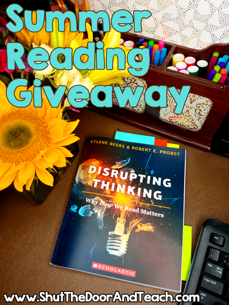 Shut the Door and Teach: Disrupting Thinking: Professional Summer Reading