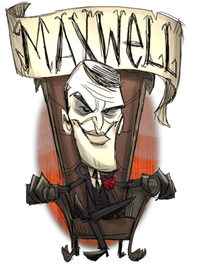 Todo sobre Dont starve: Maxwell - Waxwell. " La libertad, por fin!