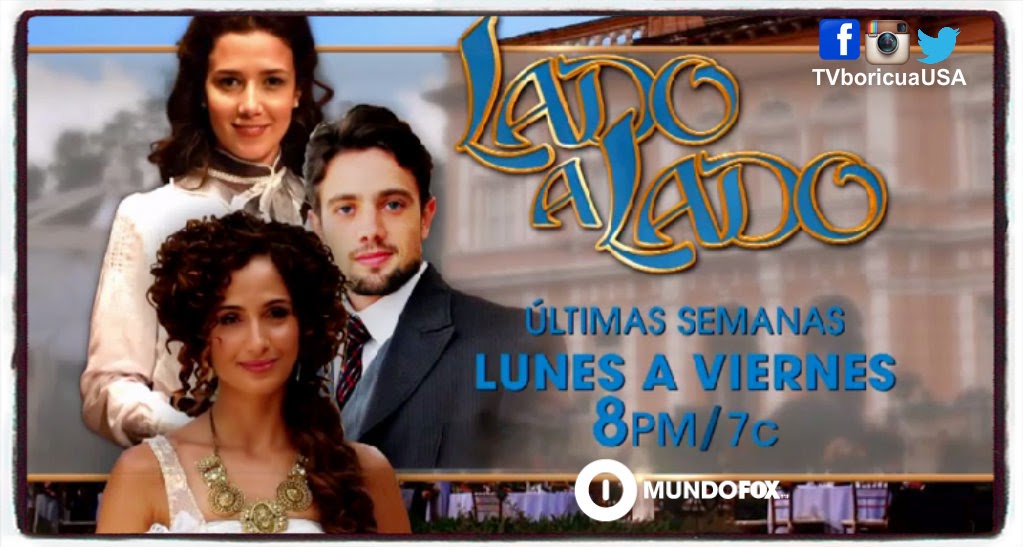 [USA / PR] "Lado a lado" ¡ÚLTIMAS SEMANAS! Por MundoFOX