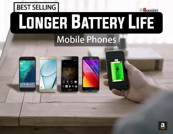 Top 8 Best Smartphones with Longest Battery Life You Must Check in 2017