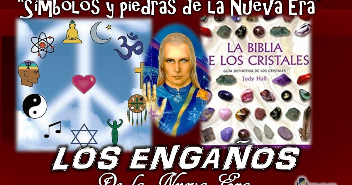 Los Engaños De La Nueva Era Símbolos Y Piedras De La Nueva Era
