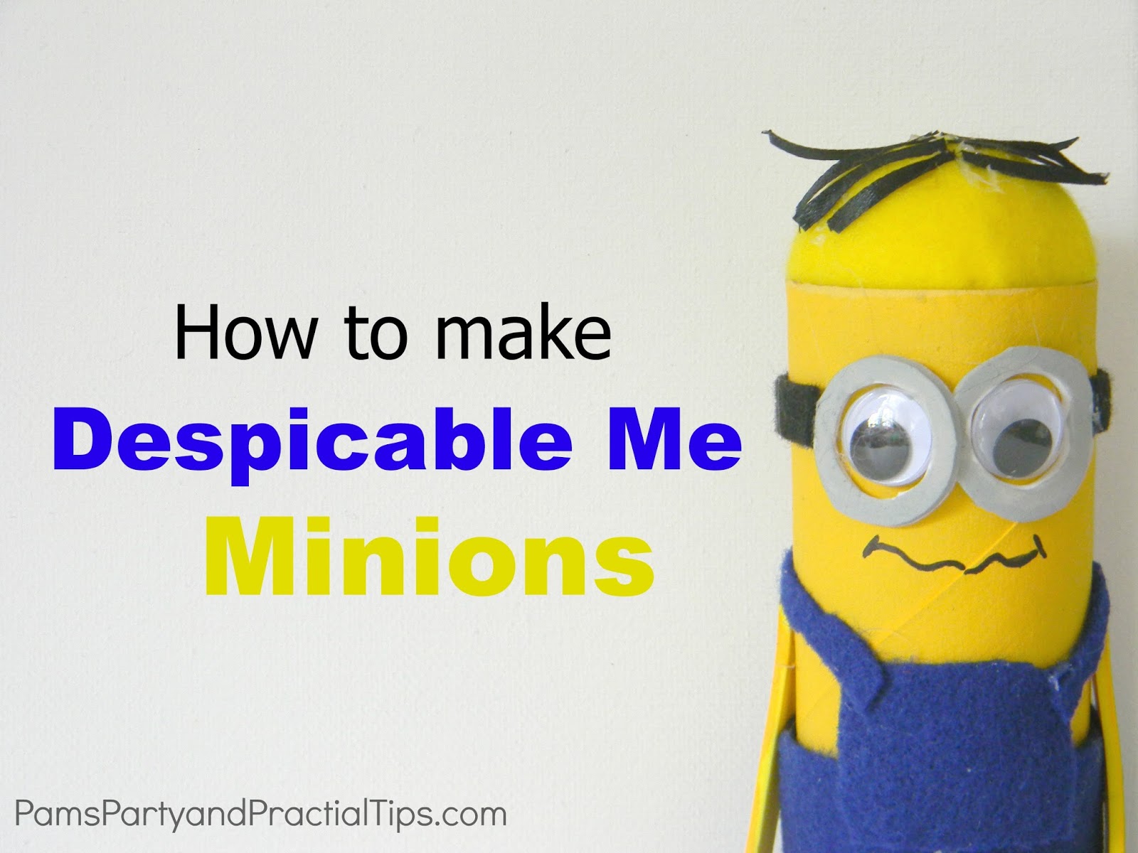How To Make A Despicable Me Minion