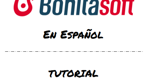 Tutorial: Primeros Pasos con BonitaSoft ~ Bonitasoft en español