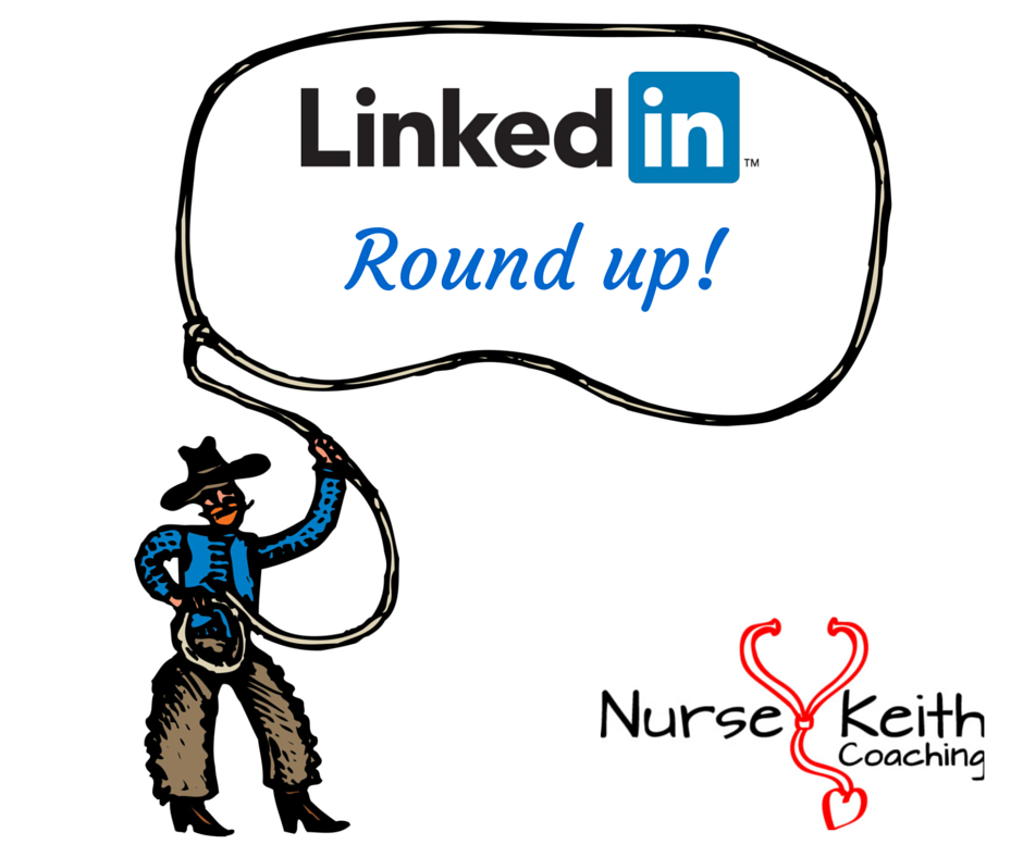 Nurse Keith's Digital Doorway: Nurse Keith's LinkedIn Roundup! Nurse Keith's Digital Doorway: Nurse Keith's LinkedIn Roundup!