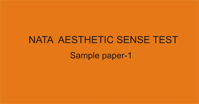 NATA Aesthetic Sense Test ( Sample Paper-1) - DEZINE HELPER by DA