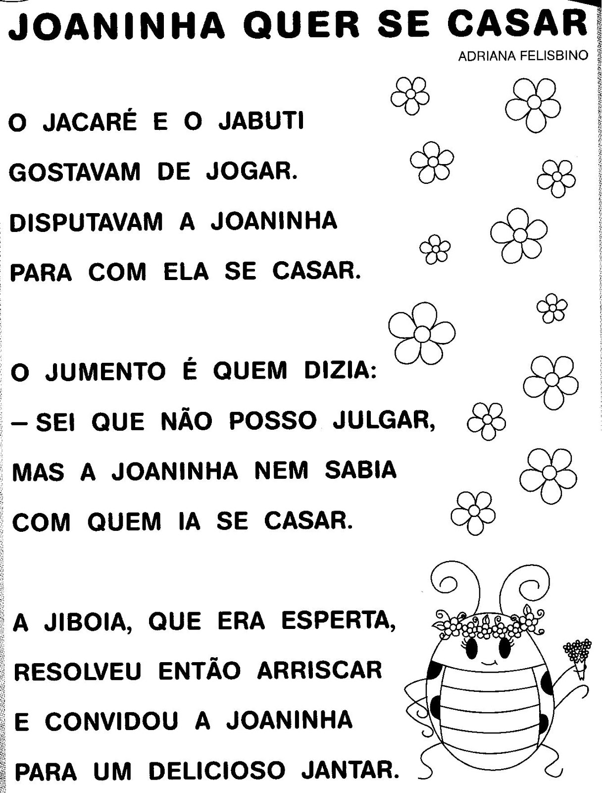 PARA QUEM AMA ALFABETIZAÇÃO: POEMAS DAS LETRAS