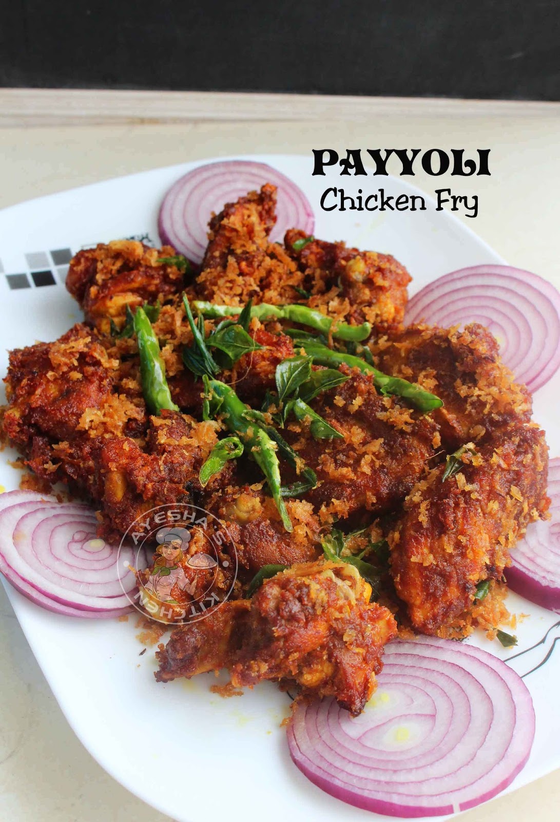 TASTY CHICKEN FRY RECIPE - PAYYOLI CHICKEN FRY