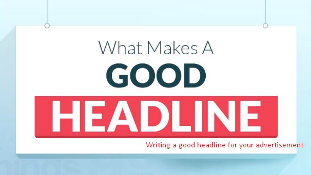 Writing a good headline for your advertisement - Home Decoration Ideast ...